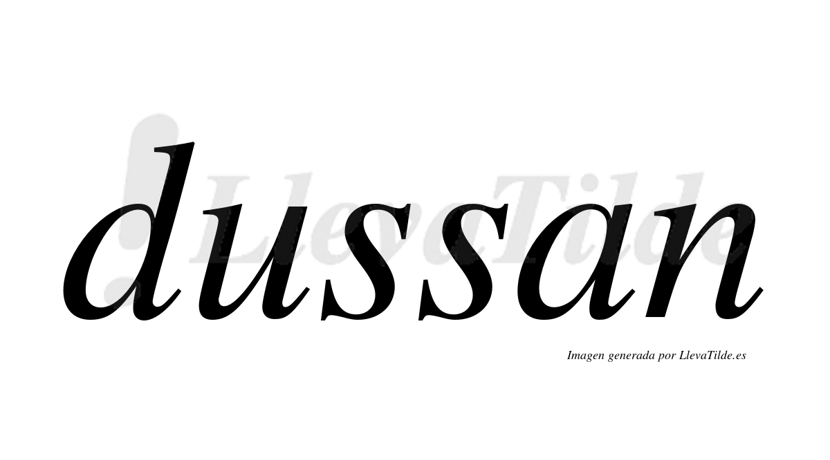 ¿Lleva tilde dussan? | LlevaTilde.es