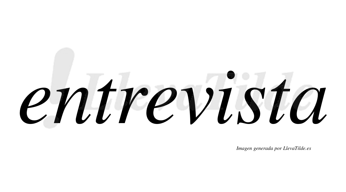 ¿Lleva tilde entrevista? | LlevaTilde.es