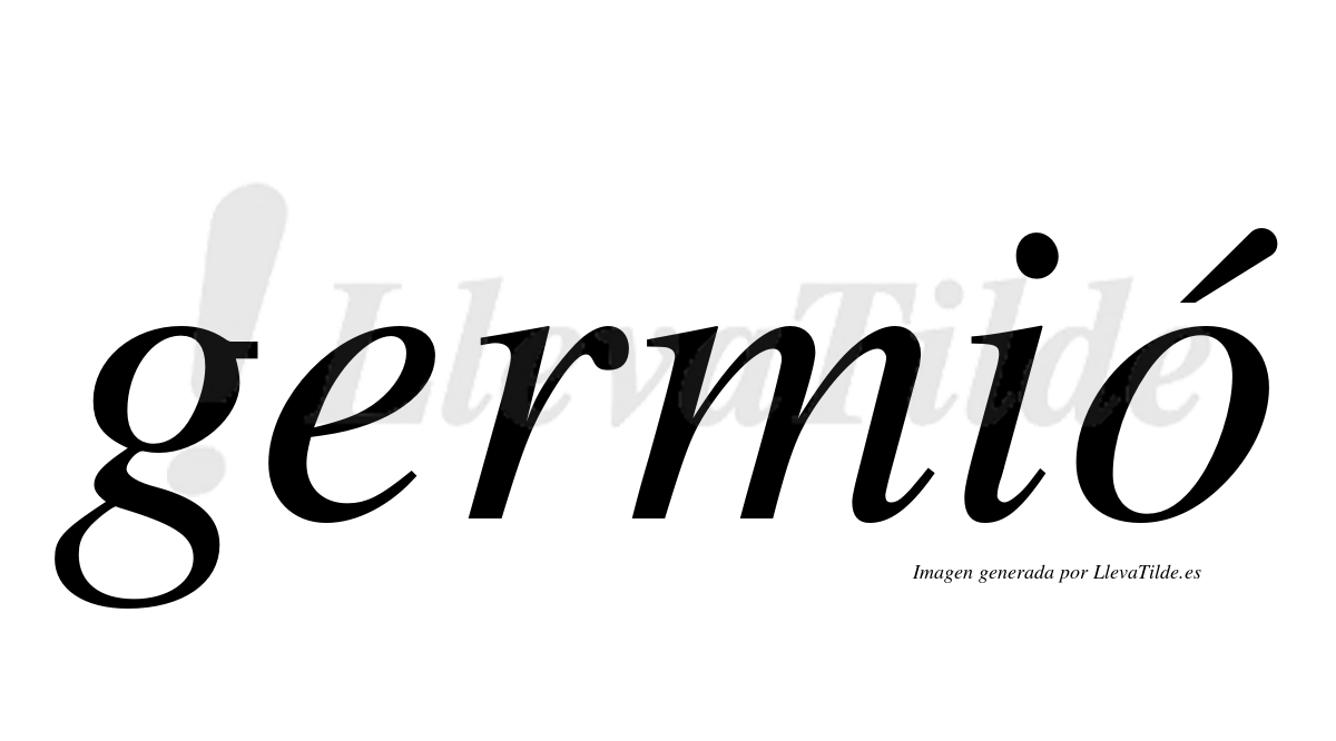 ¿Lleva tilde germió? | LlevaTilde.es