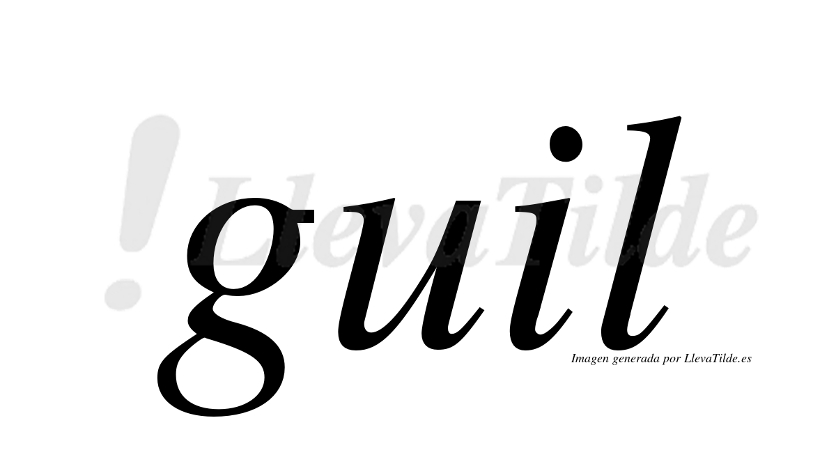 ¿Lleva tilde guil? | LlevaTilde.es