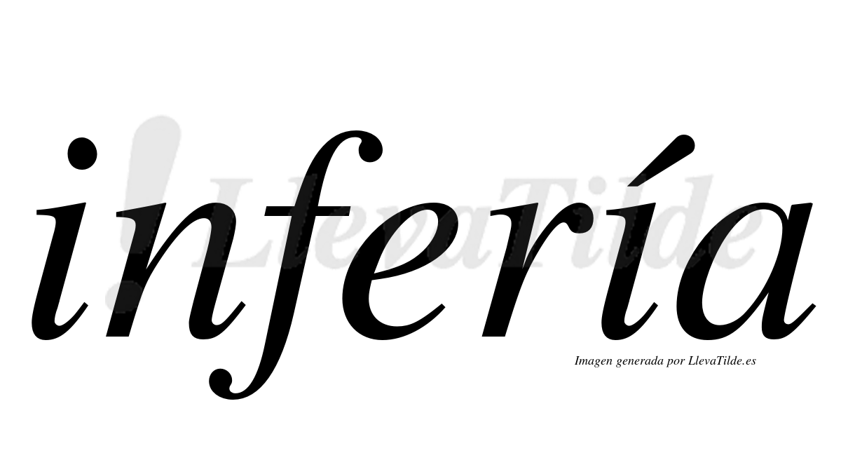 ¿Lleva tilde infería? | LlevaTilde.es