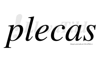 ¿Lleva tilde plecas? | LlevaTilde.es