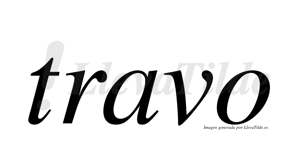 ¿Lleva tilde travo? | LlevaTilde.es
