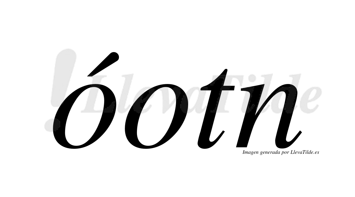 ¿Lleva tilde óotn? | LlevaTilde.es