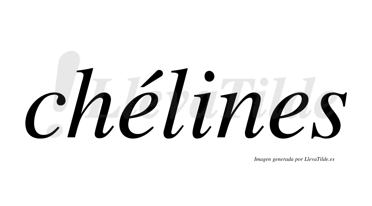 ¿Lleva tilde chélines? | LlevaTilde.es