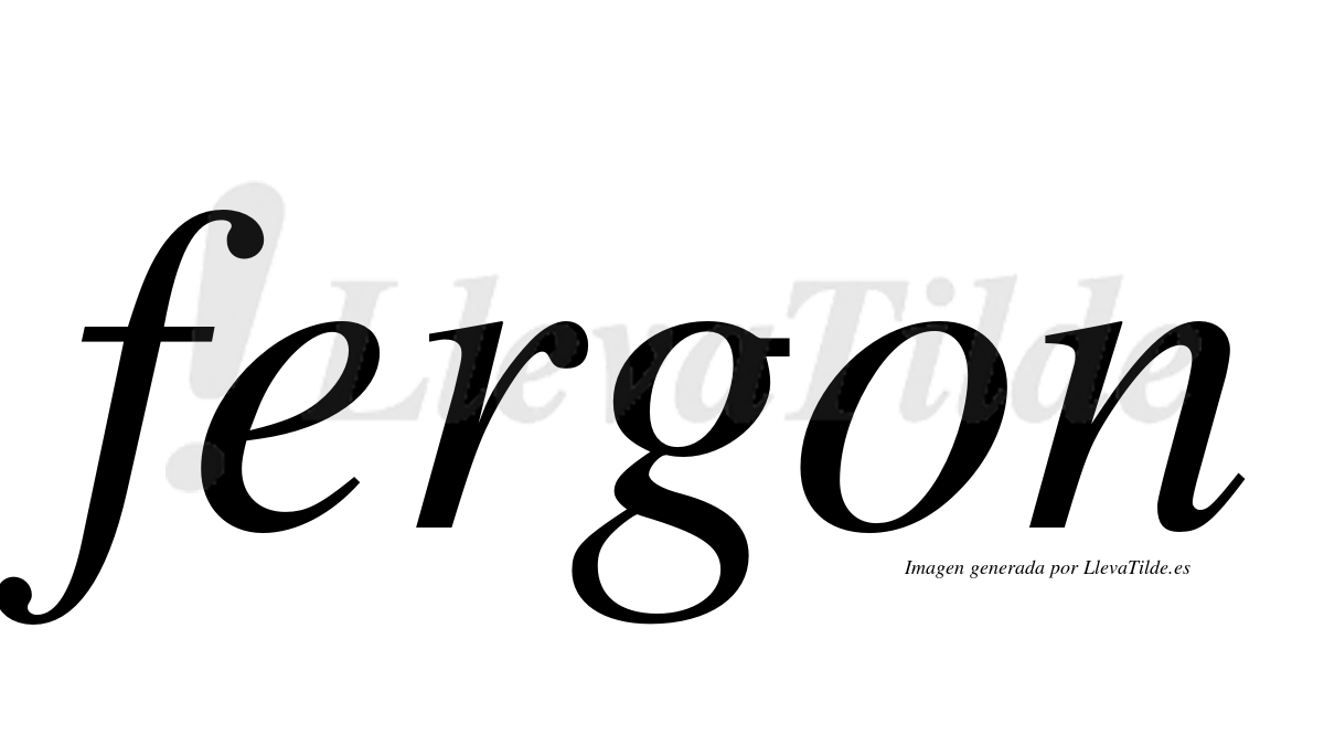 ¿Lleva tilde fergon? | LlevaTilde.es