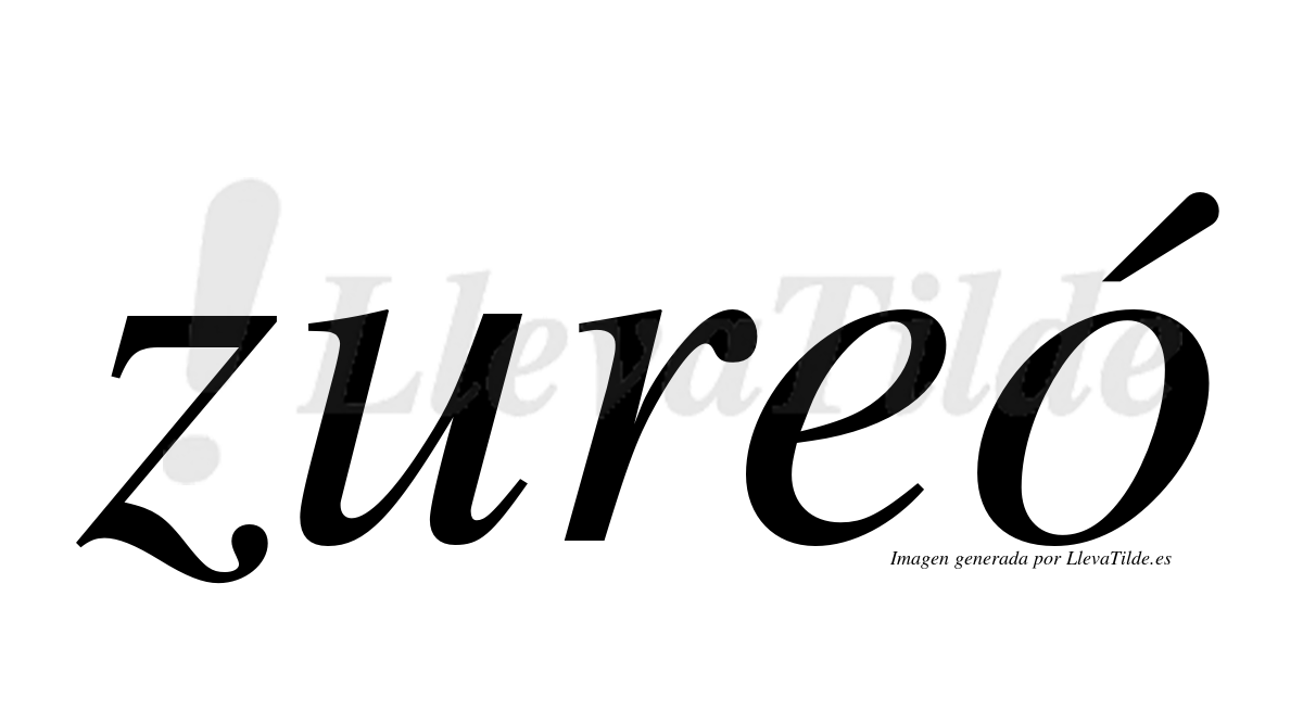 ¿Lleva tilde zureó? | LlevaTilde.es