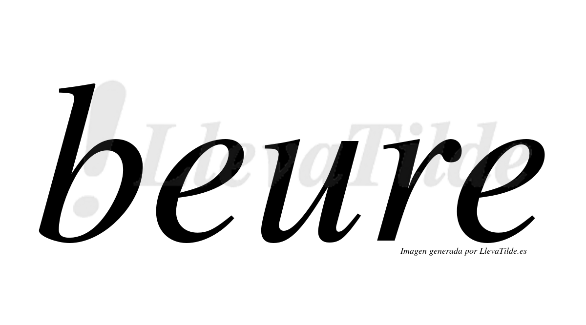 ¿Lleva tilde beure? | LlevaTilde.es