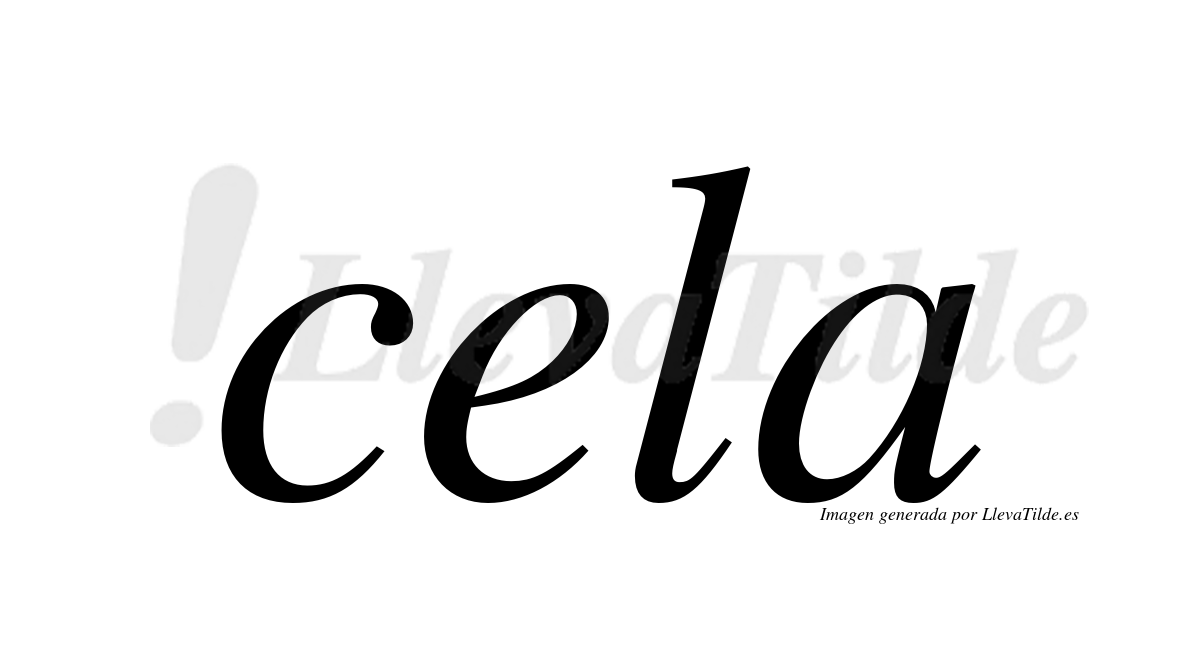 ¿Lleva tilde cela? | LlevaTilde.es