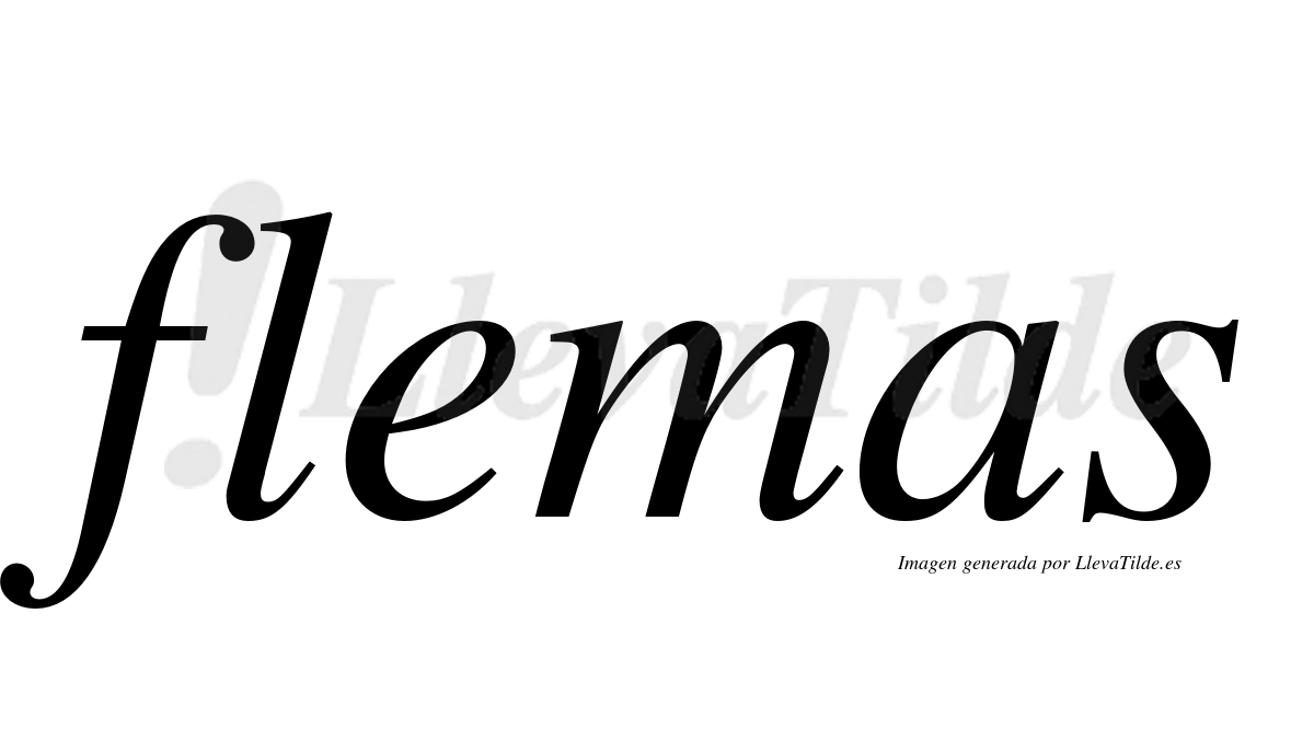 ¿Lleva tilde flemas? | LlevaTilde.es