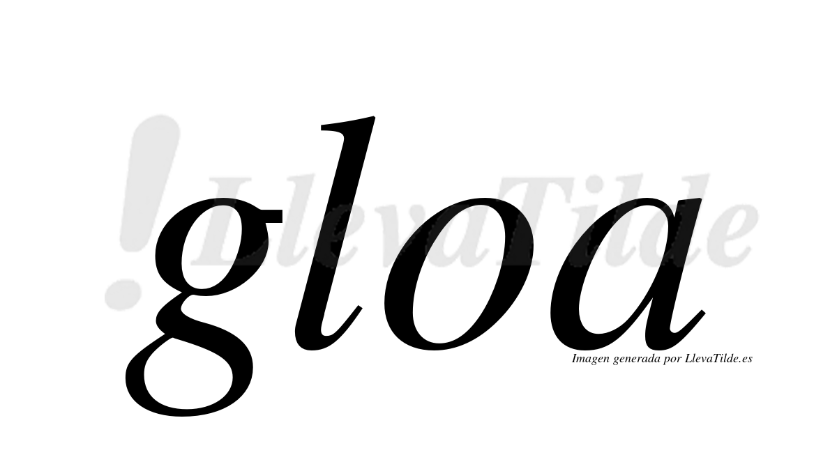 ¿Lleva tilde gloa? | LlevaTilde.es
