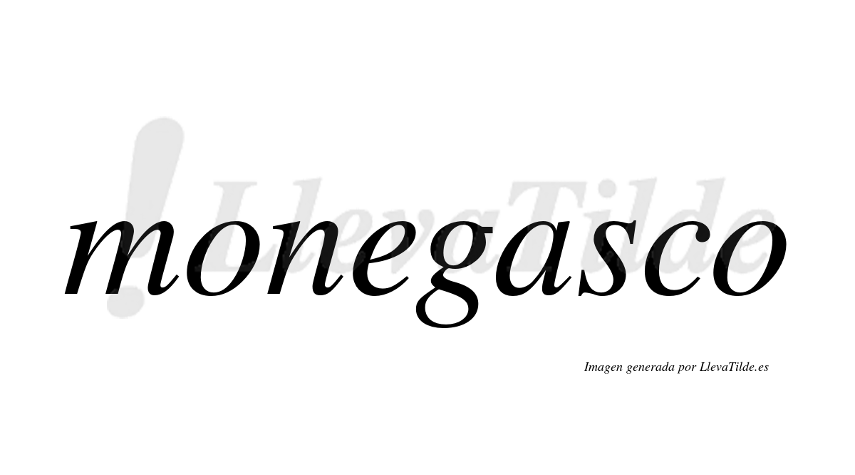 ¿Lleva tilde monegasco? | LlevaTilde.es