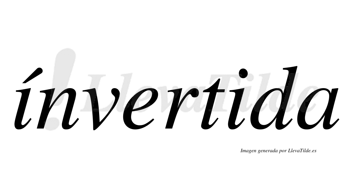 ¿Lleva tilde ínvertida? | LlevaTilde.es