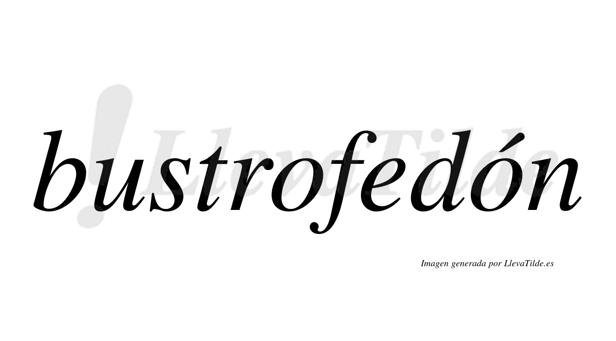 ¿Lleva tilde bustrofedón? | LlevaTilde.es