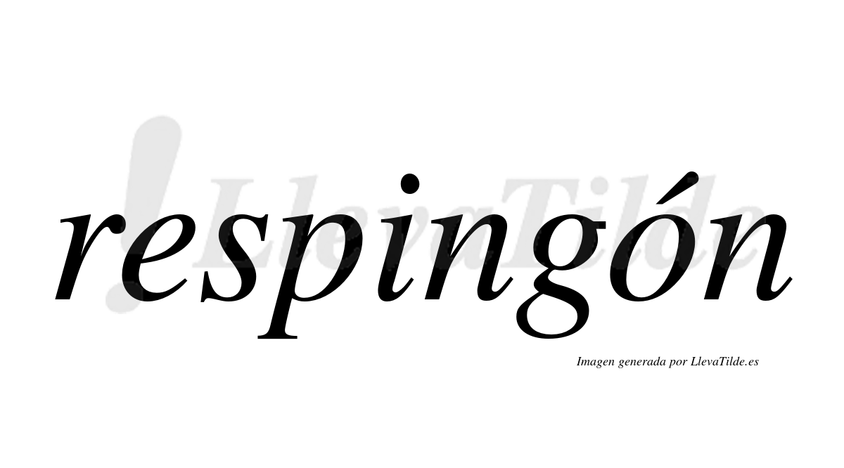 ¿Lleva tilde respingón? | LlevaTilde.es