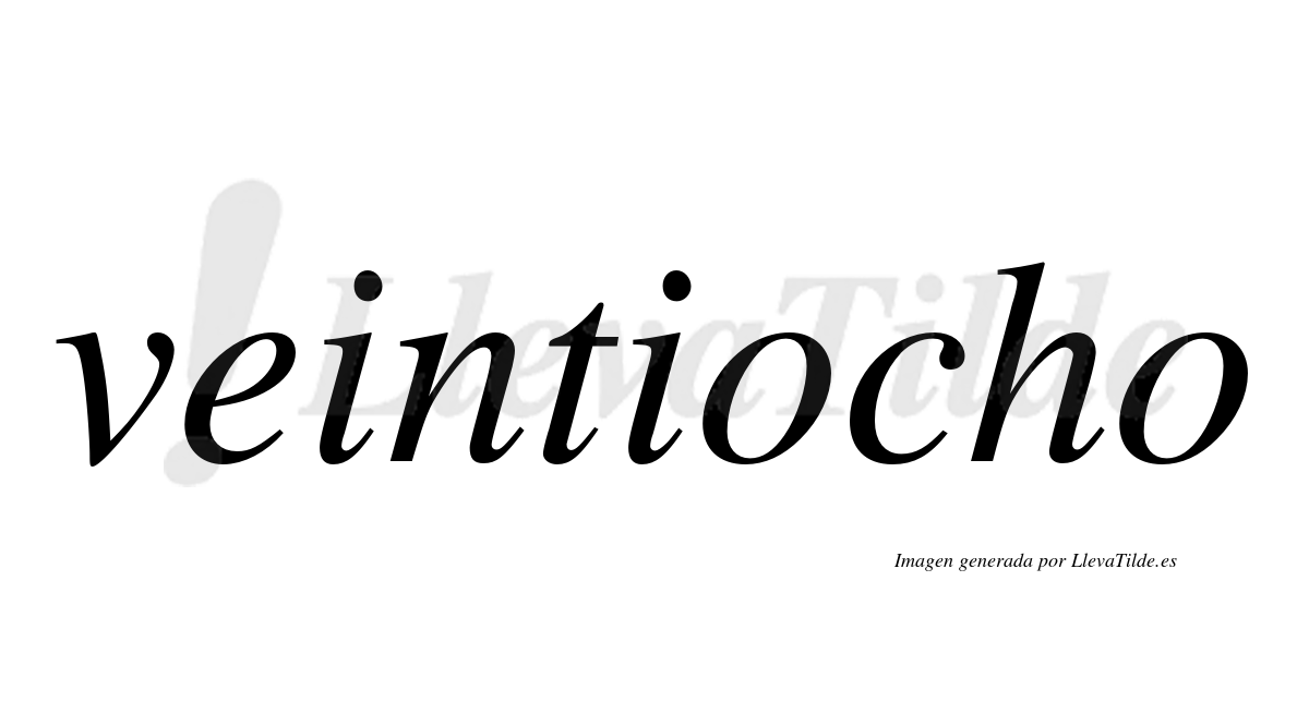 ¿Lleva tilde veintiocho? | LlevaTilde.es