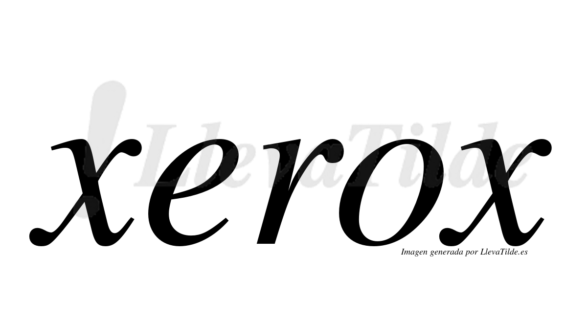 ¿Lleva tilde xerox? | LlevaTilde.es