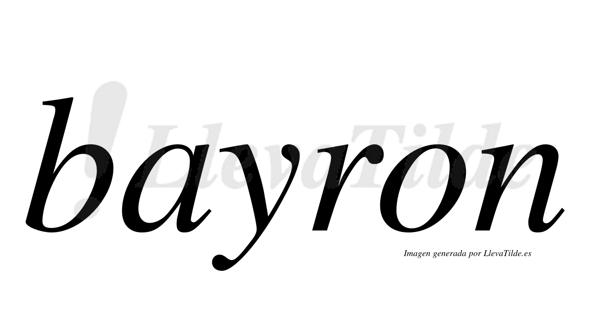 ¿Lleva tilde bayron? | LlevaTilde.es