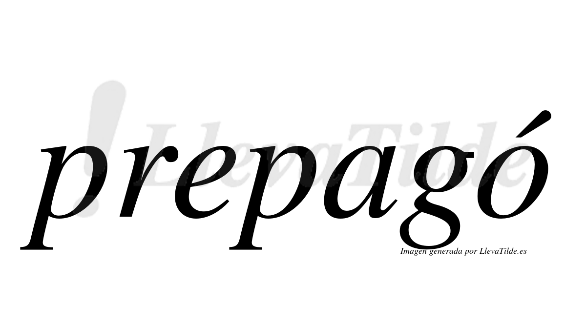 ¿Lleva tilde prepagó? | LlevaTilde.es