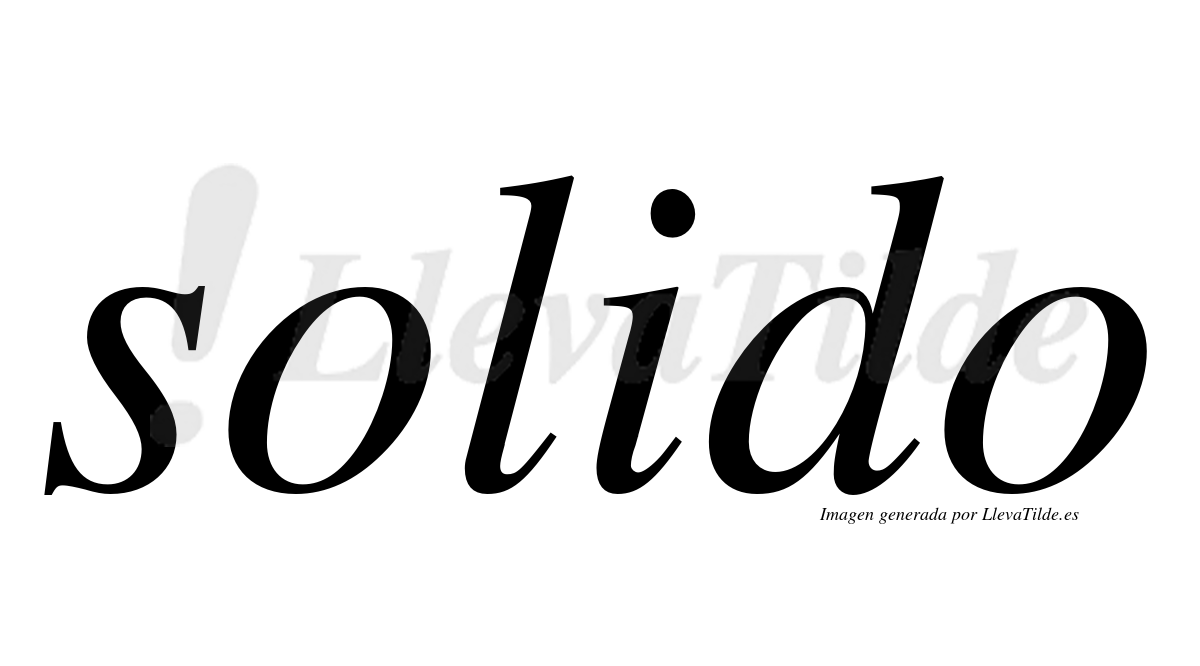 ¿Lleva tilde solido? | LlevaTilde.es