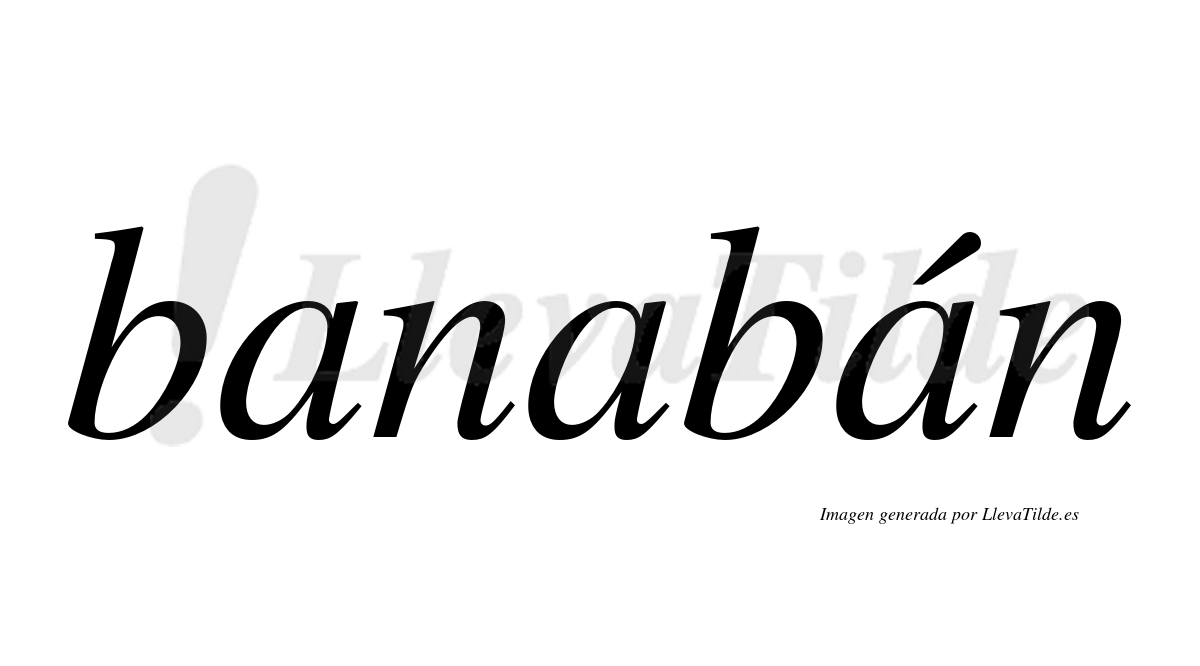 ¿Lleva tilde banabán? | LlevaTilde.es