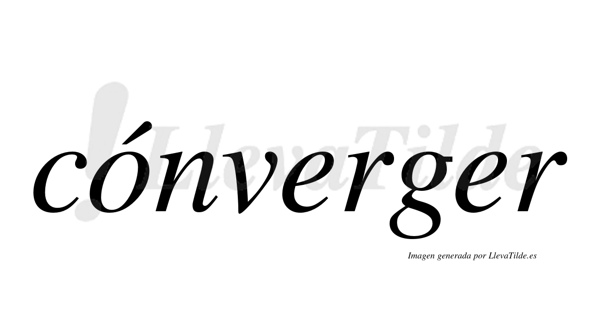 ¿Lleva tilde cónverger? | LlevaTilde.es