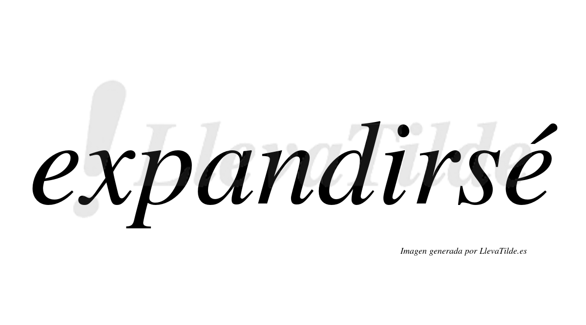 ¿Lleva tilde expandirsé? | LlevaTilde.es