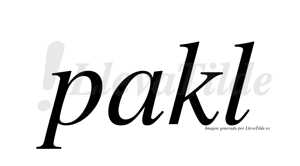 ¿Lleva tilde pakl? | LlevaTilde.es