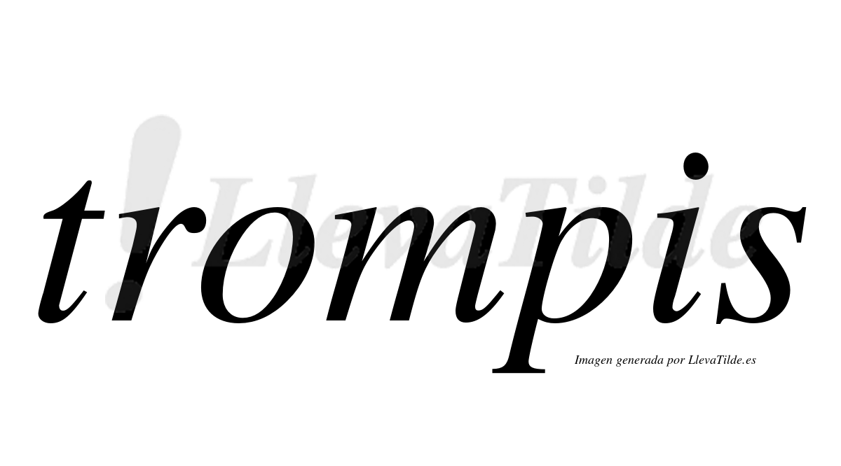 ¿Lleva tilde trompis? | LlevaTilde.es