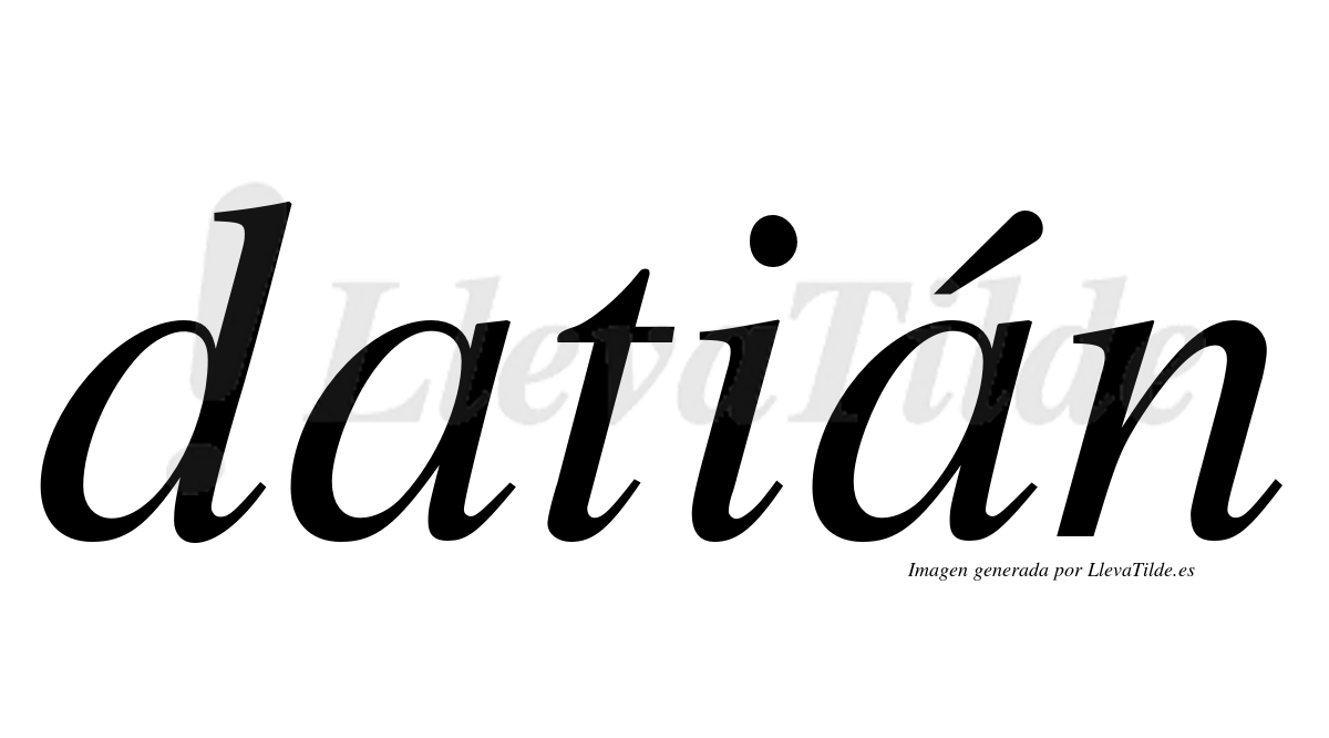 ¿Lleva tilde datián? | LlevaTilde.es
