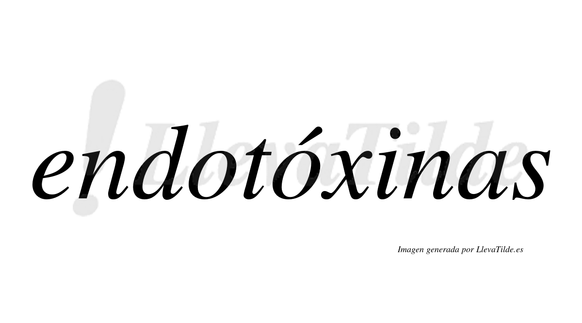 ¿Lleva tilde endotóxinas? | LlevaTilde.es