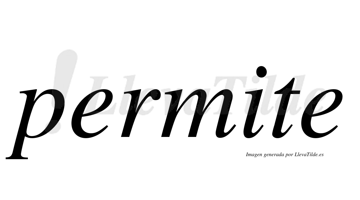 ¿Lleva tilde permite? | LlevaTilde.es