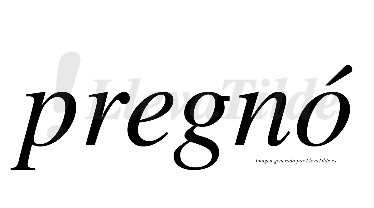 ¿Lleva tilde pregnó? | LlevaTilde.es