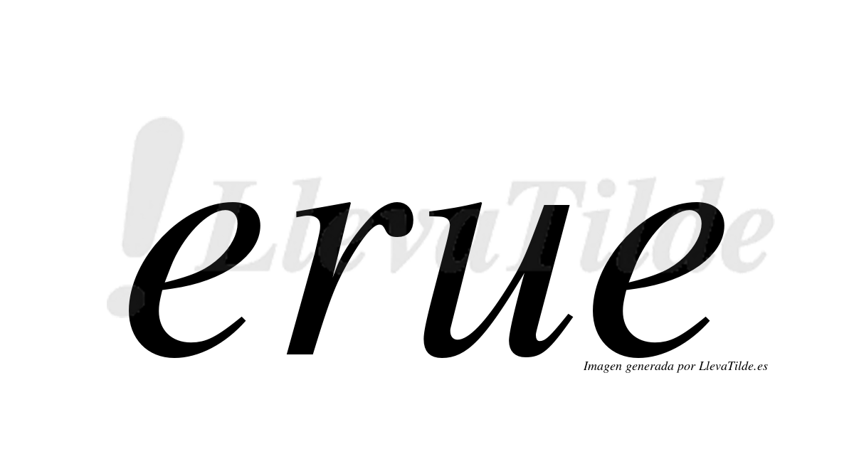 ¿Lleva tilde erue? | LlevaTilde.es
