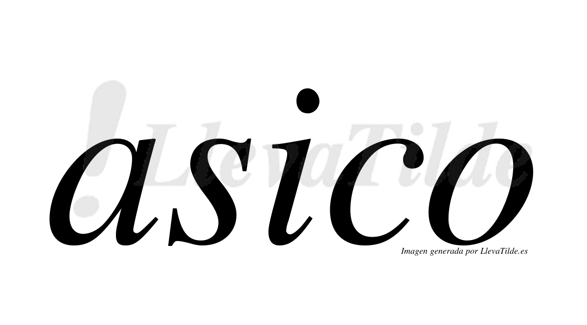 ¿Lleva tilde asico? | LlevaTilde.es