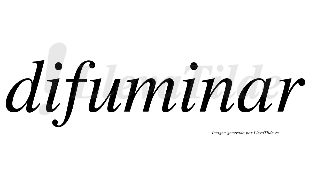 ¿Lleva tilde difuminar? | LlevaTilde.es