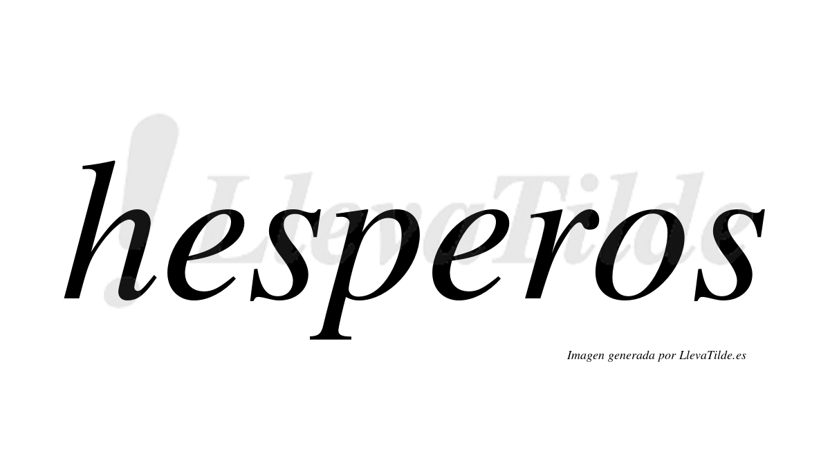 ¿Lleva tilde hesperos? | LlevaTilde.es