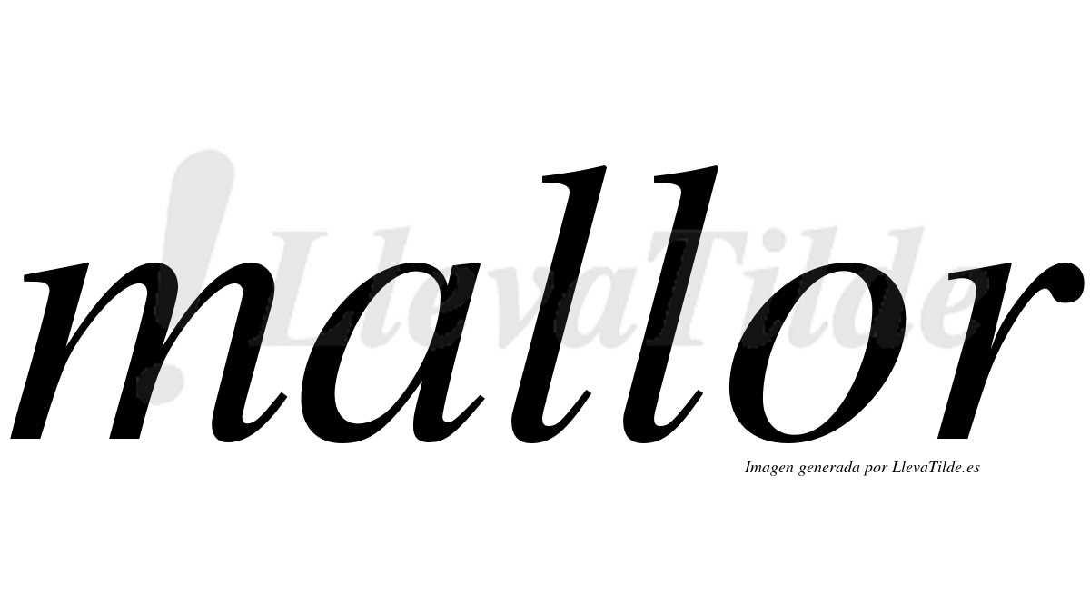 ¿Lleva tilde mallor? | LlevaTilde.es