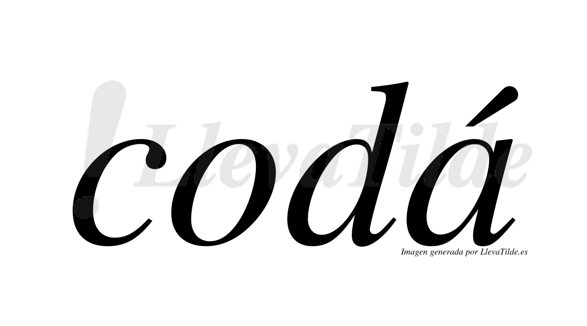 ¿Lleva tilde codá? | LlevaTilde.es