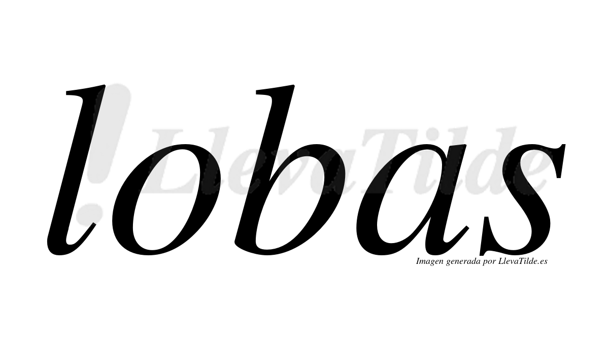 ¿Lleva tilde lobas? | LlevaTilde.es