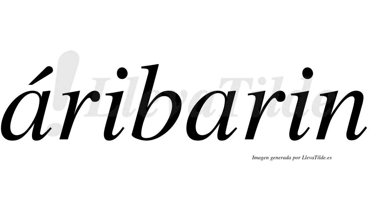 ¿Lleva tilde áribarin? | LlevaTilde.es