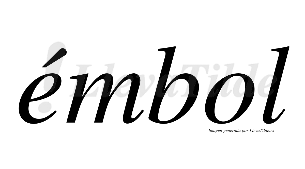 ¿Lleva tilde émbol? | LlevaTilde.es