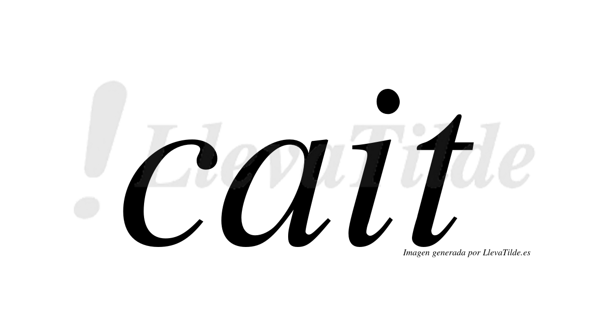 ¿Lleva tilde cait? | LlevaTilde.es