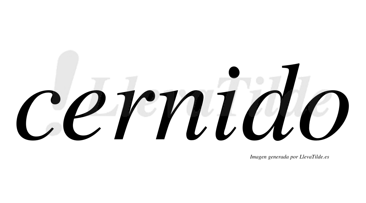 ¿Lleva tilde cernido? | LlevaTilde.es