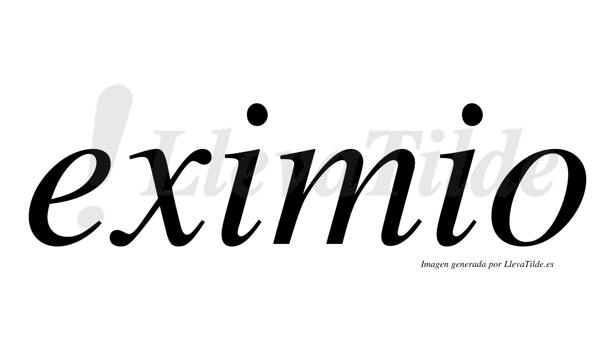 ¿Lleva tilde eximio? | LlevaTilde.es