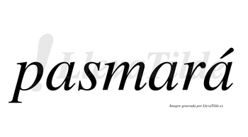 ¿Lleva tilde pasmará? | LlevaTilde.es