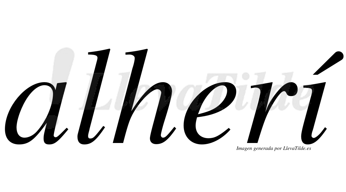 ¿Lleva tilde alherí? | LlevaTilde.es
