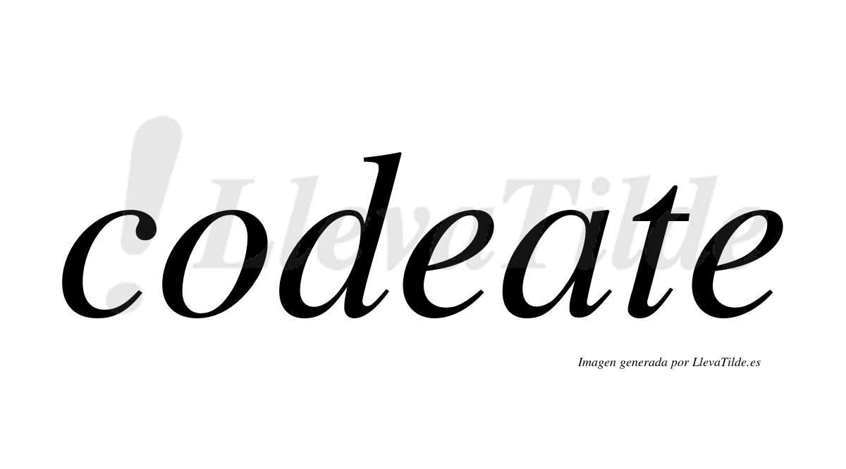 ¿Lleva tilde codeate? | LlevaTilde.es