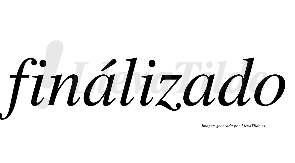 ¿Lleva tilde finálizado? | LlevaTilde.es