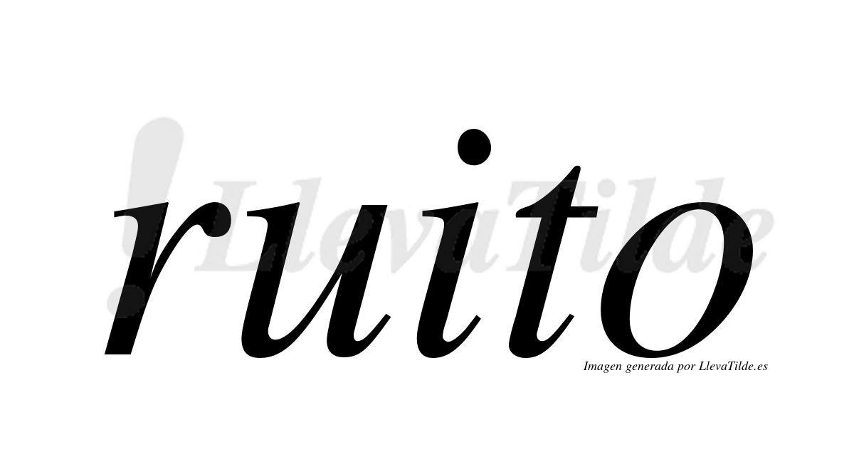 ¿Lleva tilde ruito? | LlevaTilde.es